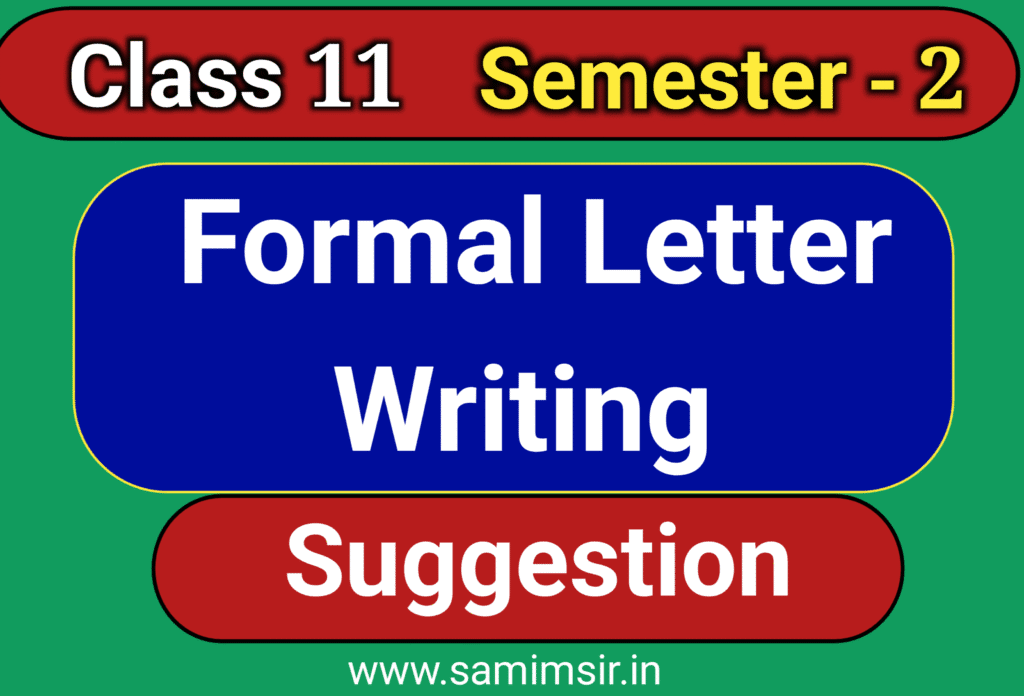 Formal Letter Writing Suggestion for Class 11 Semester 2 with Answer ...