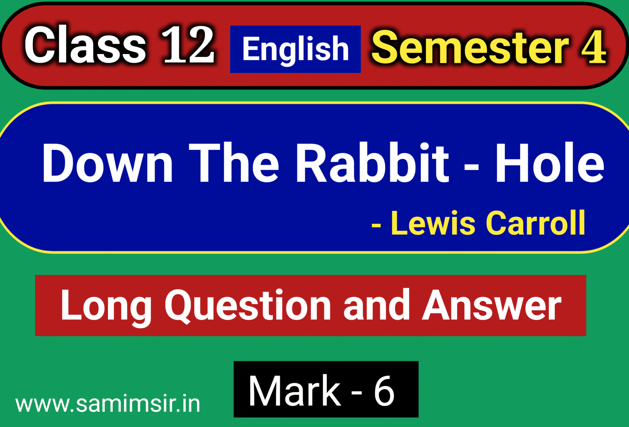 Down the rabbit hole Long Questions and Answers
